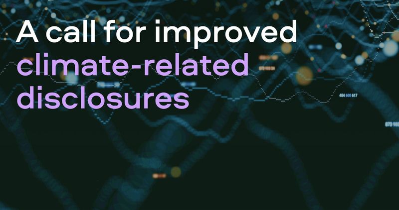 New report: a call for improved climate-related disclosures